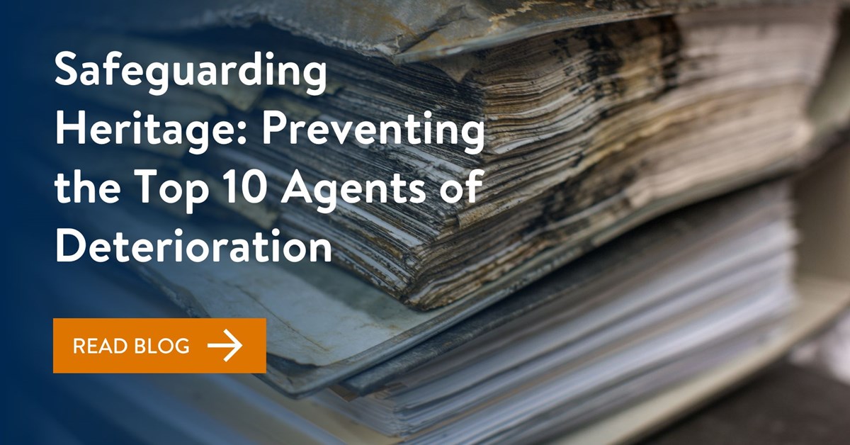 Safeguarding Heritage: Preventing the Top 10 Agents of Deterioration ...