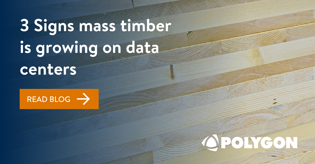 3 Signs Mass Timber is Growing on Data Centers - Polygon Group