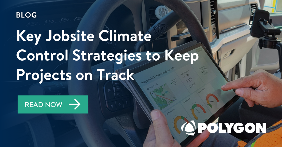 Key Jobsite Climate Control Strategies to Keep Projects on Track - Polygon Group